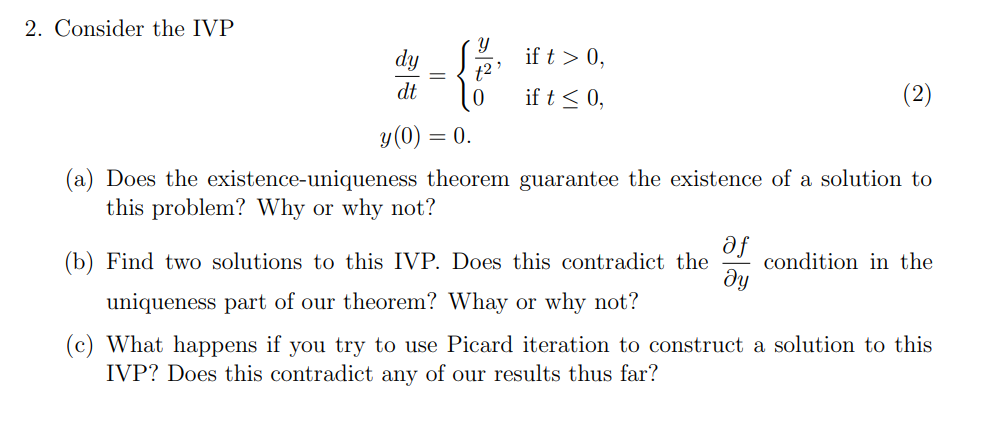 Solved 2. Consider the IVP Y dy if t > 0 dt 0 if t