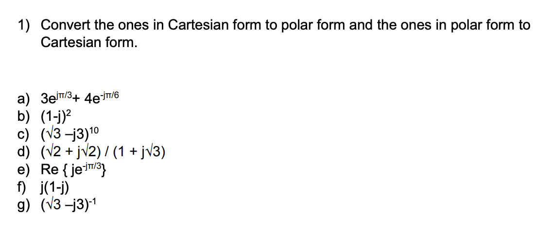 Solved 1) Convert the ones in Cartesian form to polar form | Chegg.com