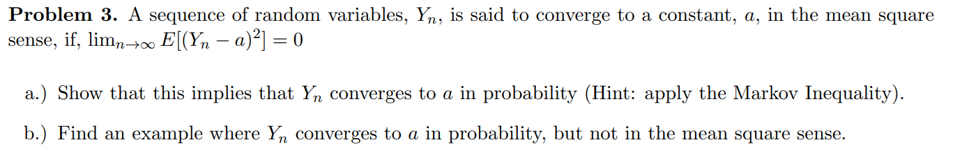 Solved Problem 3. A sequence of random variables, Yn, is | Chegg.com