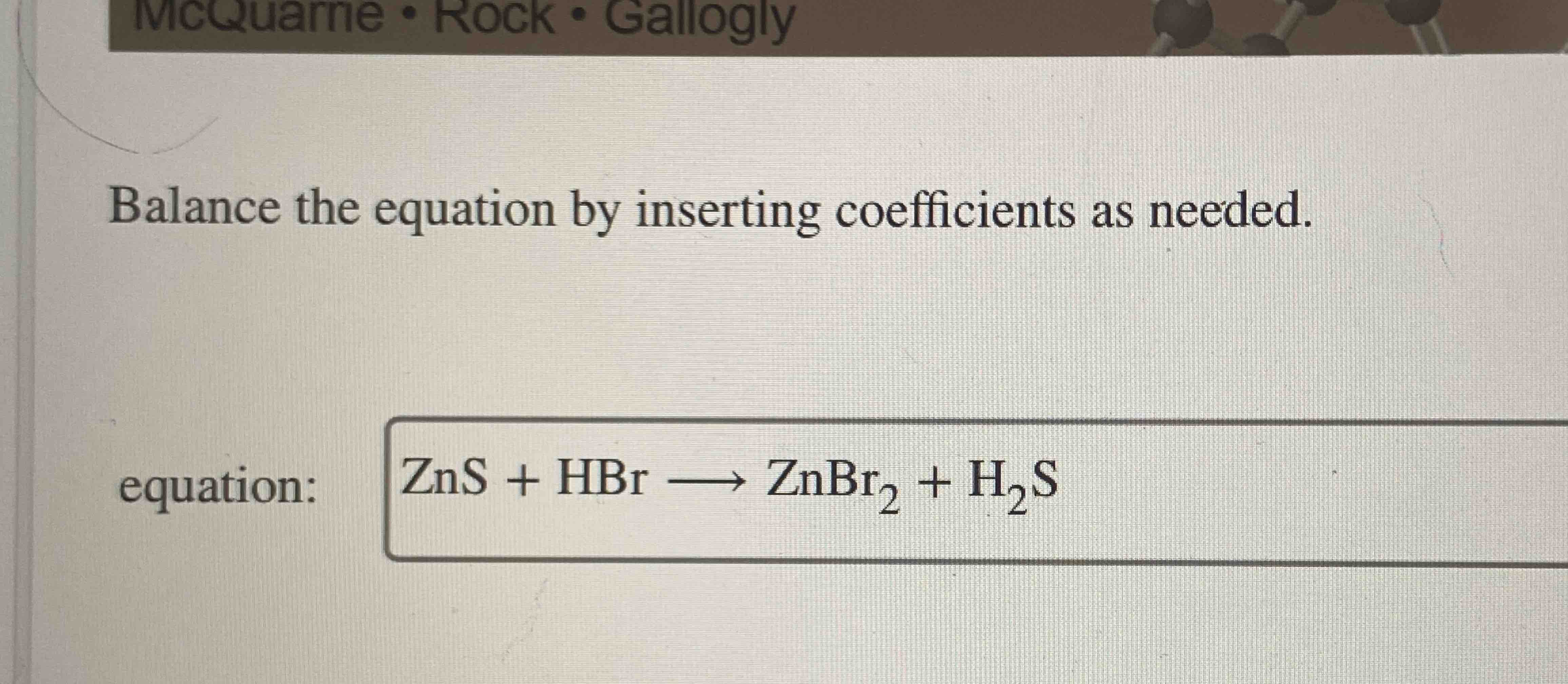 Solved Balance the equation by inserting coefficients as | Chegg.com