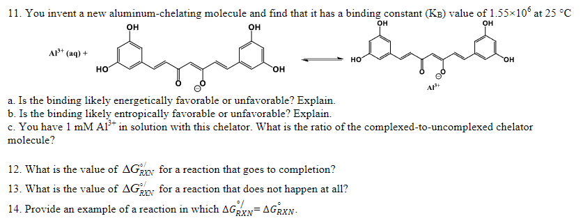 Solved A Is The Binding Likely Energetically Favorable Or