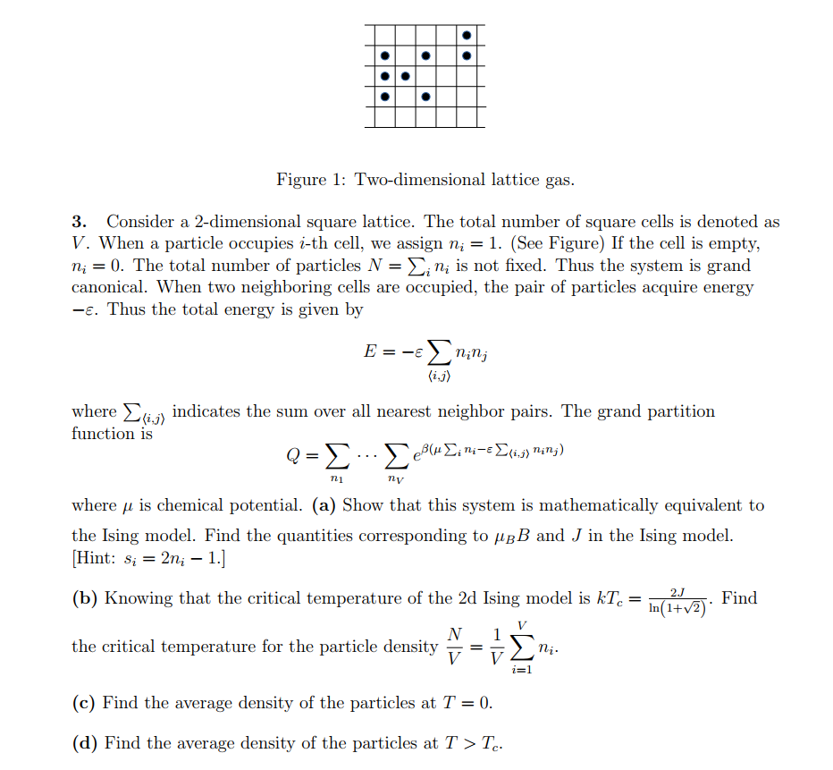 Solved Figure 1: Two-dimensional lattice gas 3. Consider a | Chegg.com