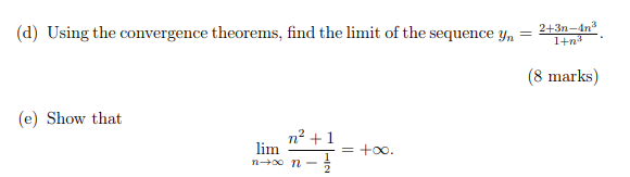 Solved (d) Using the convergence theorems, find the limit of | Chegg.com