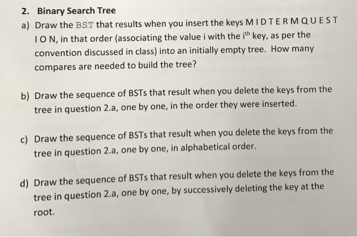 Binary Search Tree a) Draw the BST that results when | Chegg.com
