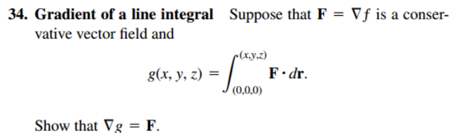 Solved 34. Gradient of a line integral Suppose that F=∇f is | Chegg.com