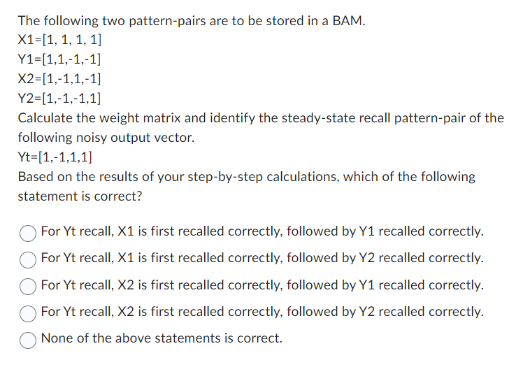 Solved The following two pattern-pairs are to be stored in a | Chegg.com