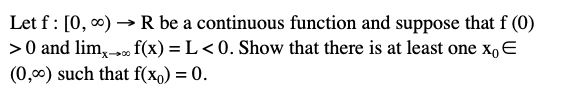 Solved Let f: [0,-) →R be a continuous function and suppose | Chegg.com