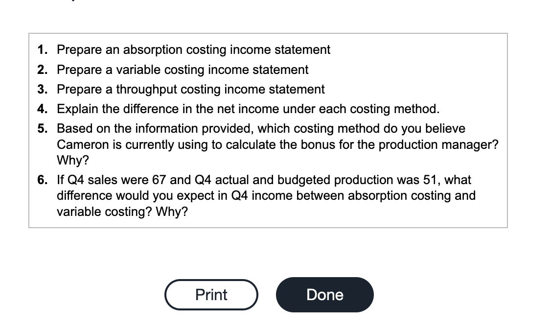 1. Prepare an absorption costing income statement 2. | Chegg.com