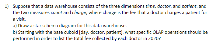 Solved 1) Suppose that a data warehouse consists of the | Chegg.com