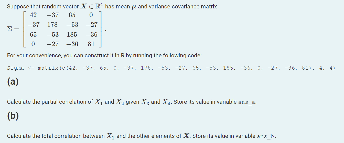 Solved Suppose that random vector X E R4 has mean w and | Chegg.com