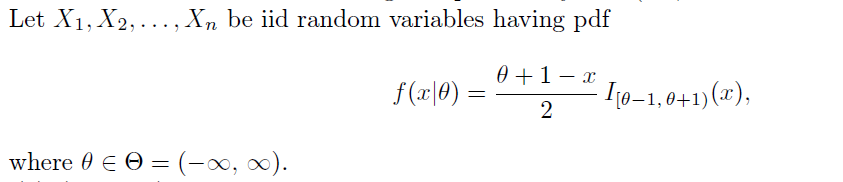 Solved Let X1, X2, ..., Xn be iid random variables having | Chegg.com
