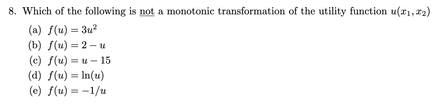 Solved 8. Which of the following is not a monotonic | Chegg.com