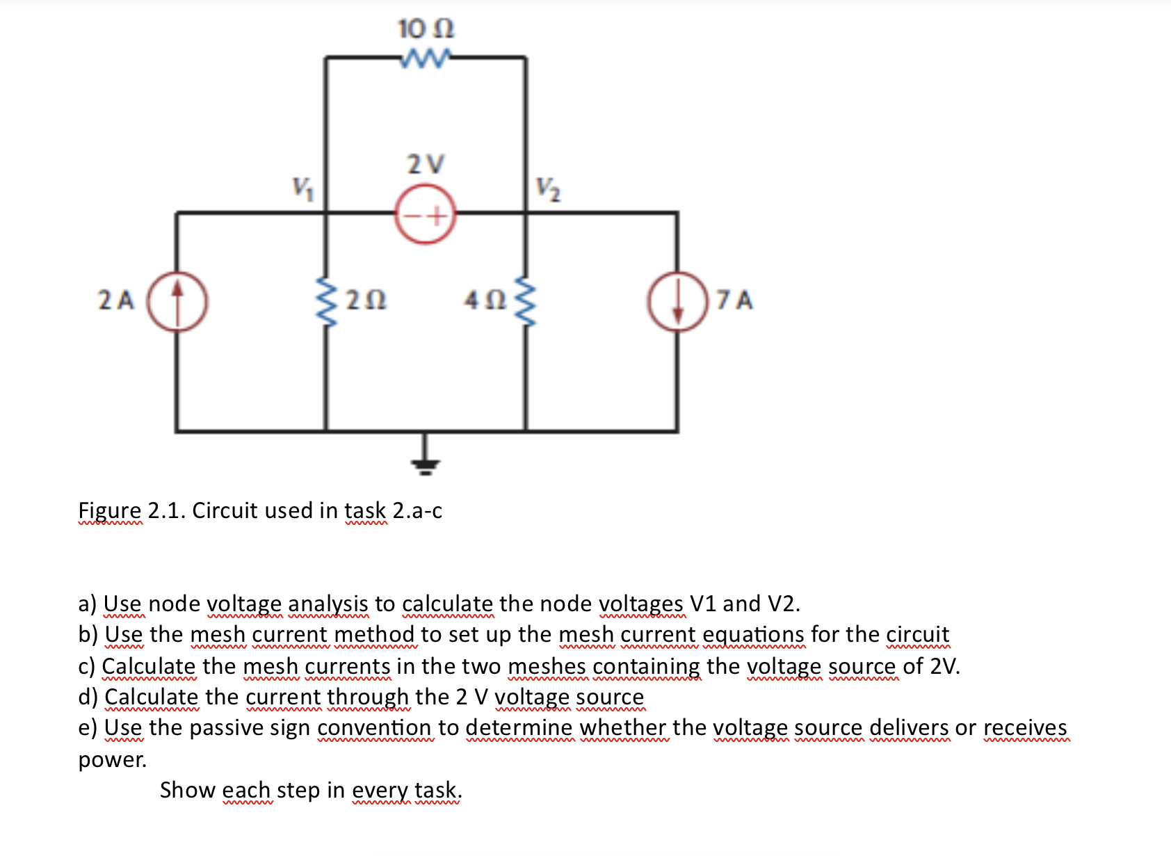 Solved Figure 2.1. Circuit used in task 2.a-c a) Use node | Chegg.com