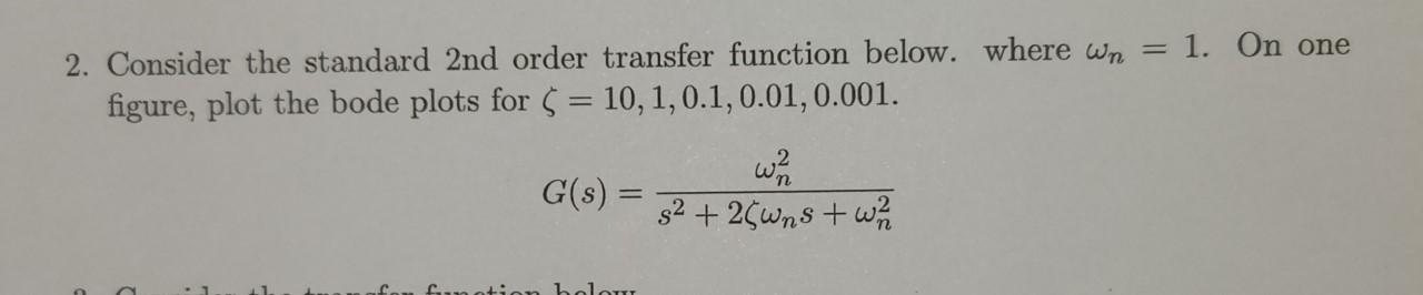Solved 2. Consider the standard 2nd order transfer function | Chegg.com