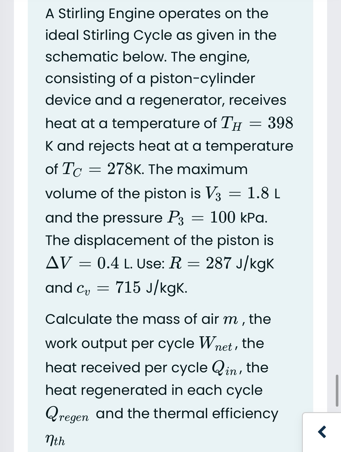 Solved A Stirling Engine operates on the ideal Stirling | Chegg.com