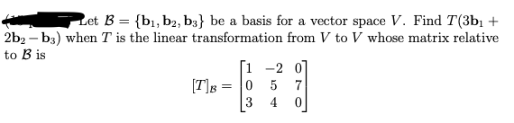 Solved et B={b1,b2,b3} be a basis for a vector space V. Find | Chegg.com