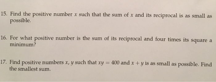 Solved 15. Find the positive number x such that the sum of x | Chegg.com