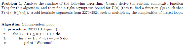 Solved Problem 1. Analyze the runtime of the following | Chegg.com