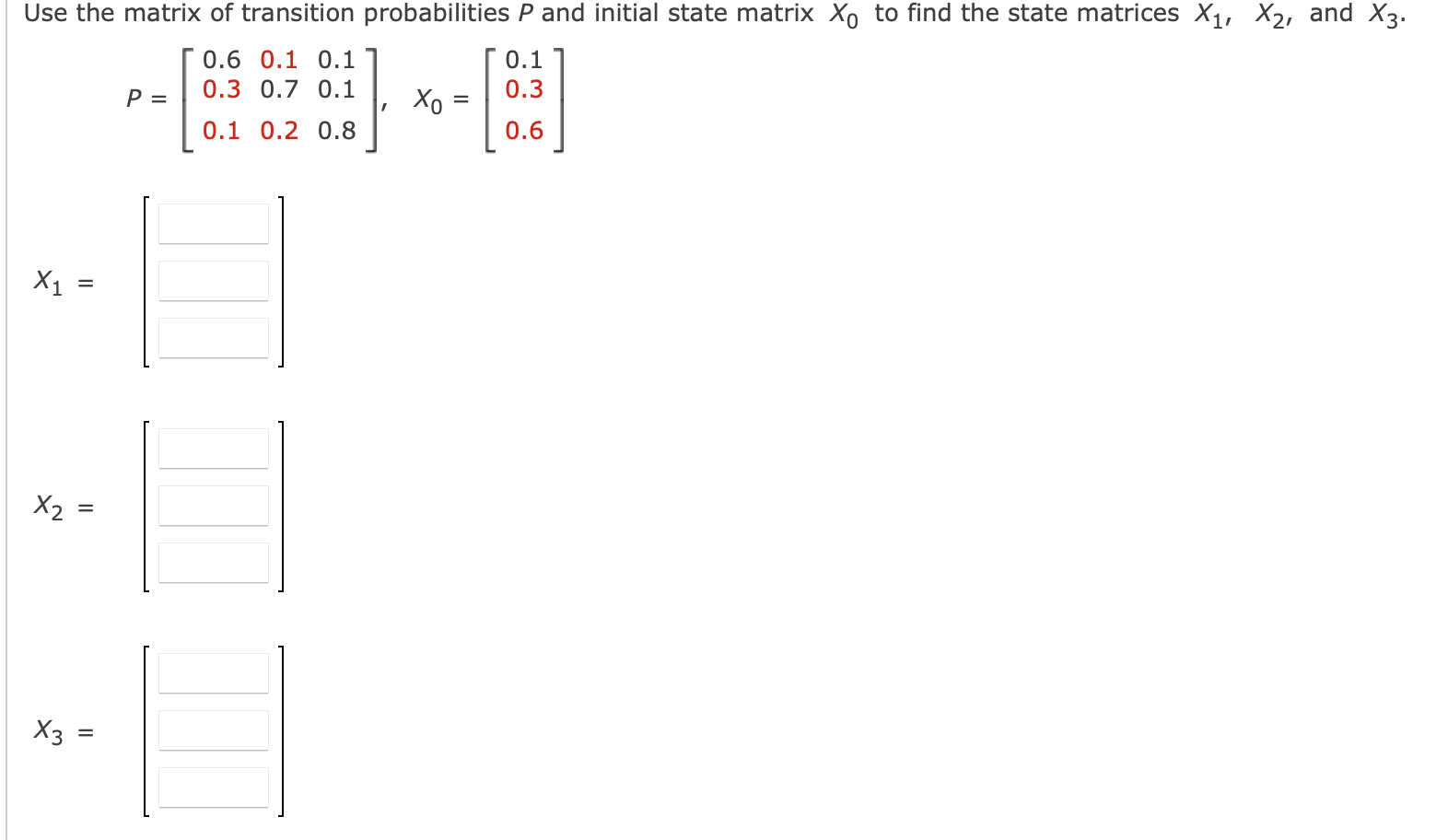 Solved Use the matrix of transition probabilities P and | Chegg.com