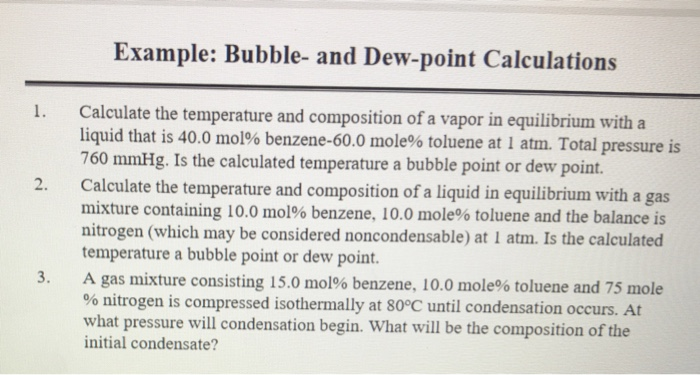 Solved Example: Bubble- and Dew-point Calculations Calculate | Chegg.com