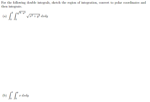 Solved For the following double integrals, sketch the region | Chegg.com