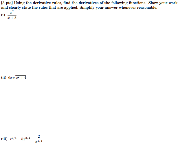 Solved [3 pts] Using the derivative rules, find the | Chegg.com