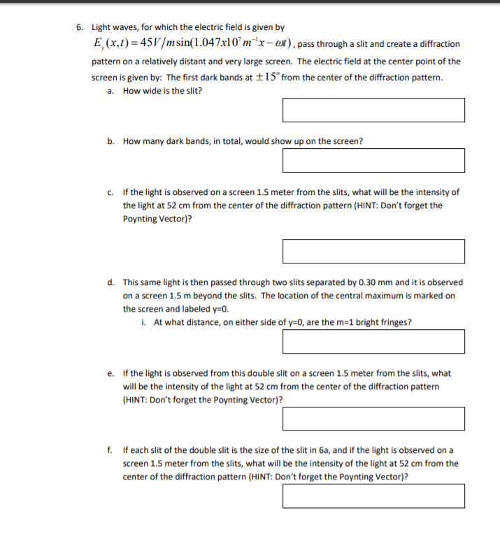 Solved 6. Light waves, for which the electric field is given | Chegg.com