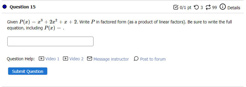 Solved Given P(x)=x3+2x2+x+2. Write P in factored form (as a | Chegg.com