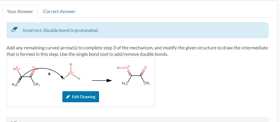 Solved Z Incorrect. Double bond is protonated. Add any | Chegg.com Solved Z Incorrect. Double bond is protonated. Add any | Chegg.com