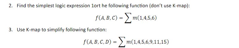 Solved 2. Find the simplest logic expression 1ort he | Chegg.com