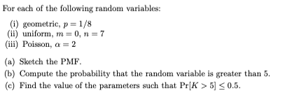 Solved For each of the following random variables: (i) | Chegg.com