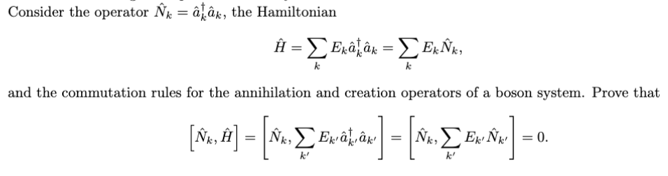 Solved Consider the operator hat(N)k=hat(a)k†hat(a)k, ﻿the | Chegg.com