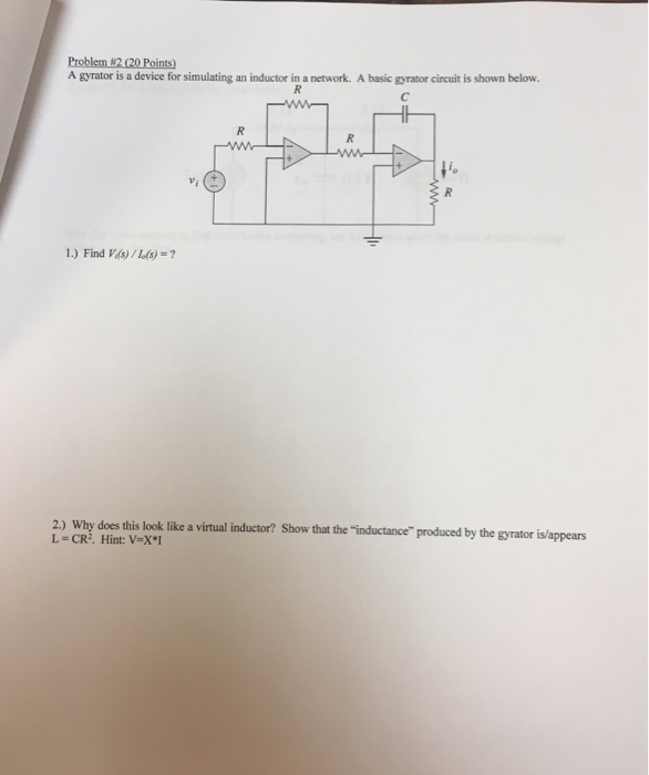Solved A gyrator is a device for simulating an inductor in a | Chegg.com