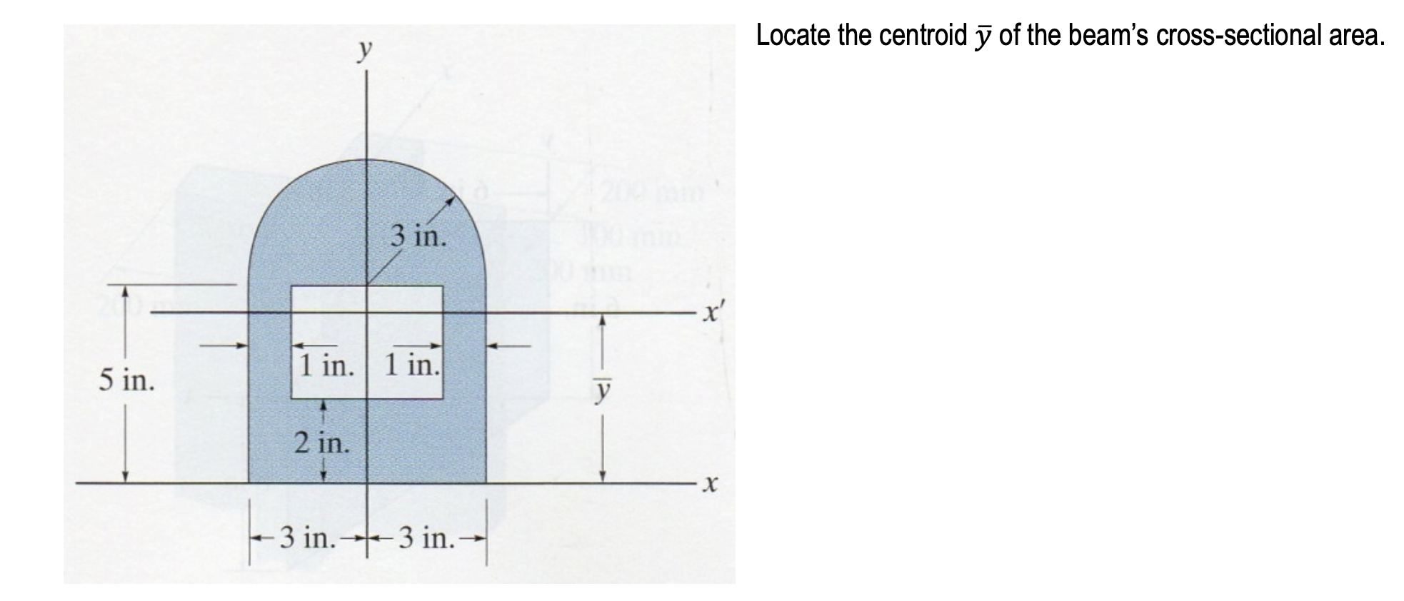 Solved Locate the centroid yˉ of the beam's cross-sectional | Chegg.com