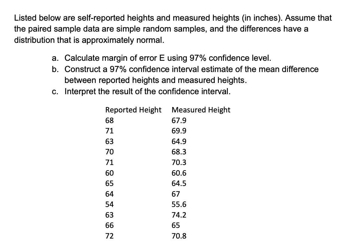 Solved Listed below are self-reported heights and measured | Chegg.com