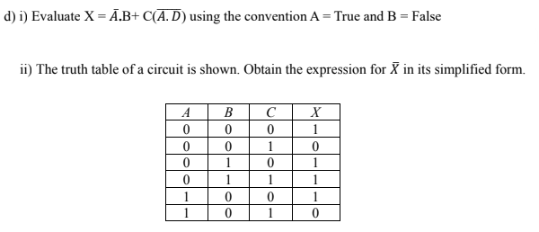 Solved ) i) Evaluate X=Aˉ⋅B+C(A.D) using the convention A= | Chegg.com