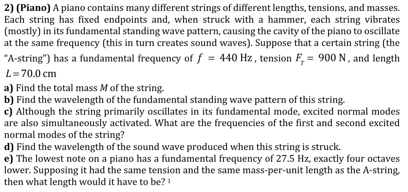 Solved 2) (Piano) A piano contains many different strings of | Chegg.com