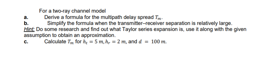 Solved For a two-ray channel model a. Derive a formula for | Chegg.com