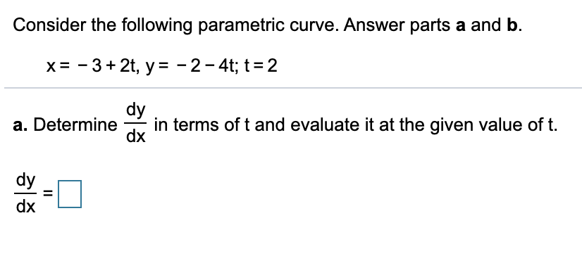 Solved Consider the following parametric curve. Answer parts | Chegg.com