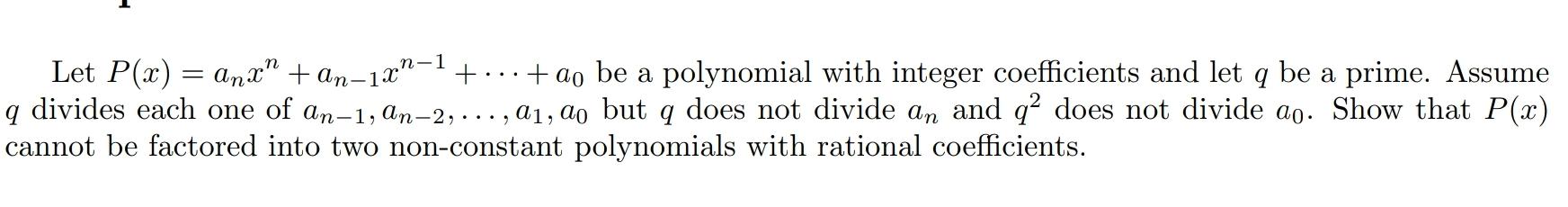 Solved Let P(x)=anxn+an−1xn−1+⋯+a0 be a polynomial with | Chegg.com