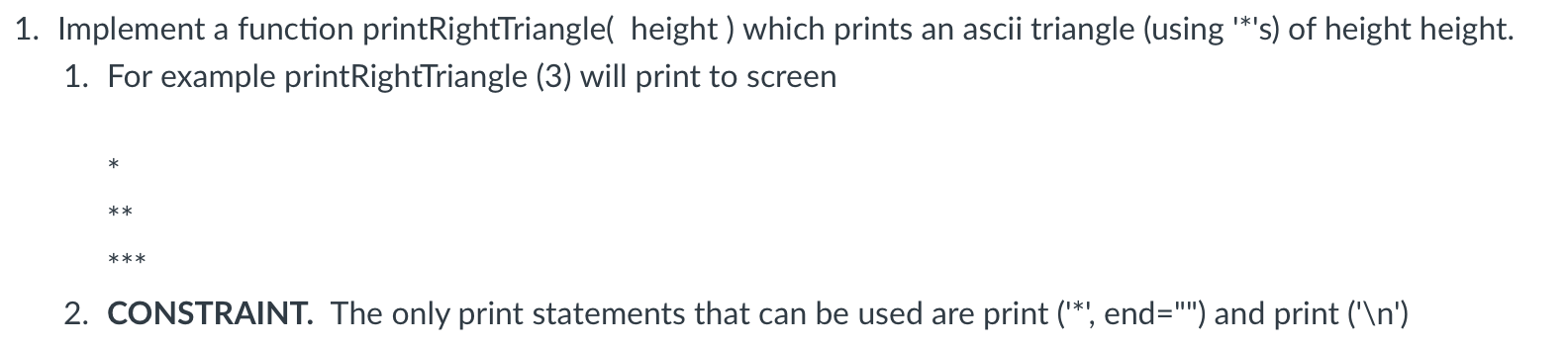Solved Implement a function printRightTriangle( height ) | Chegg.com