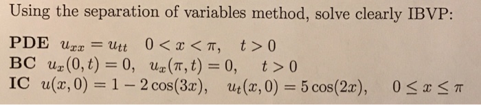 Solved Using the separation of variables method, solve | Chegg.com