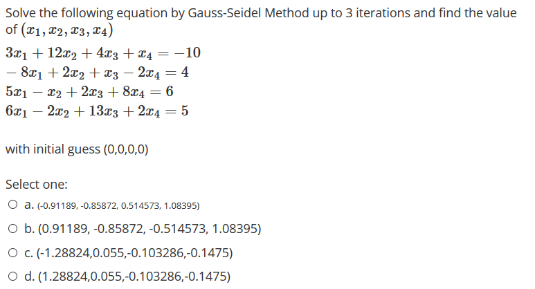 Solved Solve the following equation by Gauss-Seidel Method | Chegg.com