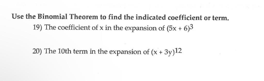 Solved Use the Binomial Theorem to find the indicated | Chegg.com
