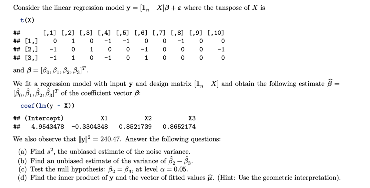 Solved 𝐲 = [𝟏𝑛 𝑋]𝜷 + 𝜺 where the tanspose of 𝑋 is | Chegg.com