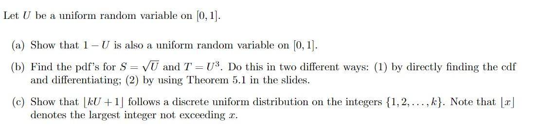 Solved Let U Be A Uniform Random Variable On 0 1 A 8413