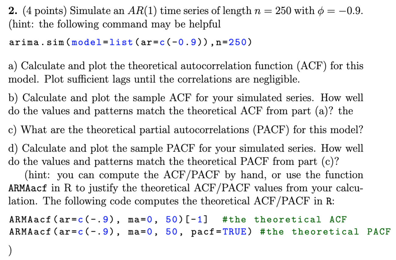 2. (4 points) Simulate an AR(1) time series of length | Chegg.com