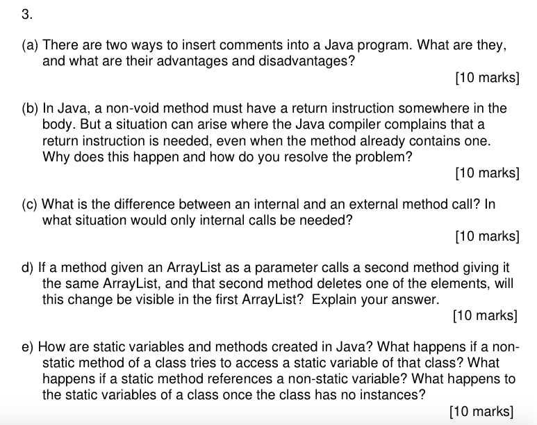 Solved (a) There are two ways to insert comments into a Java | Chegg.com