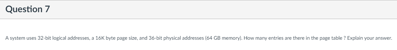 Solved A system uses 32-bit logical addresses, a 16 K byte | Chegg.com