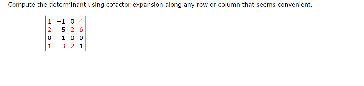 Solved Compute the determinant using cofactor expansion | Chegg.com